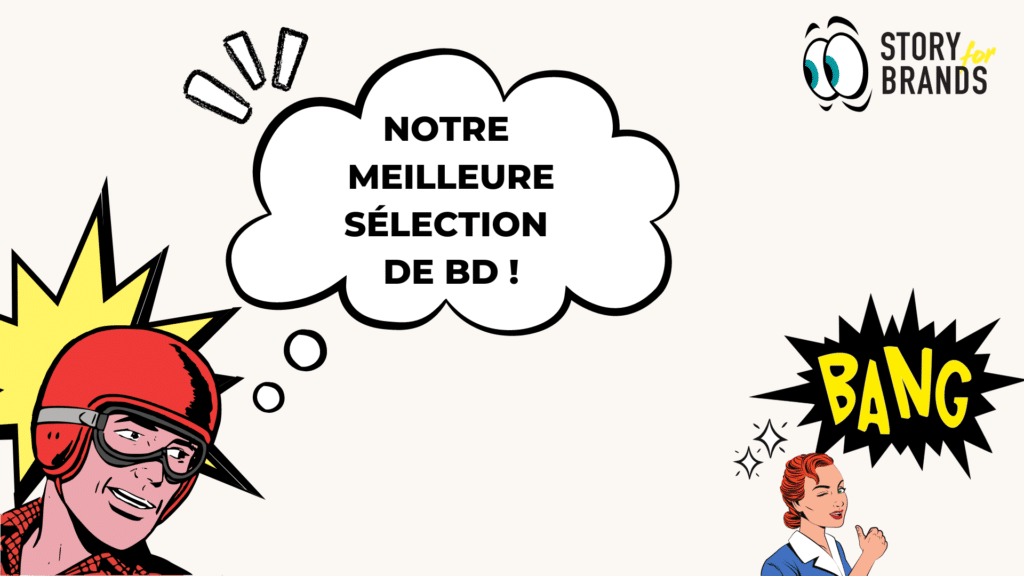 Notre meilleure sélection de BD ! - Storyforbrands